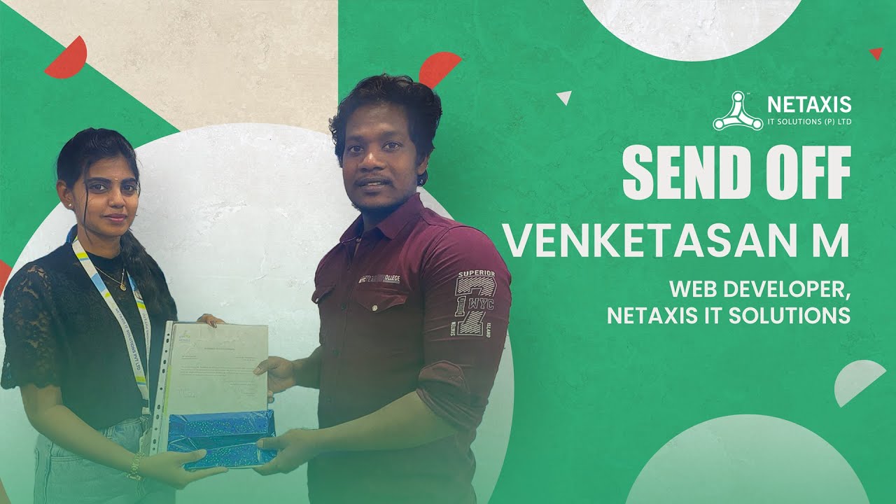 Farewell - Web Developer - Venketasan Murgupandian | Netaxis IT ...