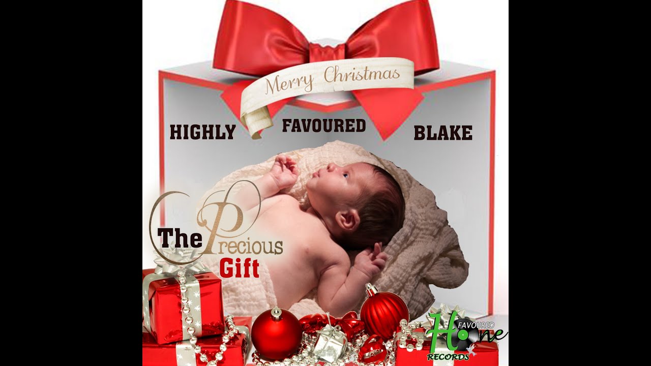Highly Favoured Blake The Precious Gift (Official Lyric Video ...