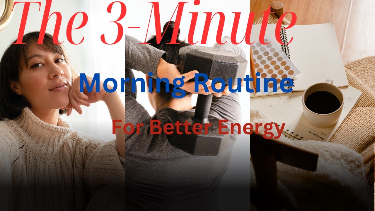 The 3-Minute Morning Routine for Better Energy - YouTube