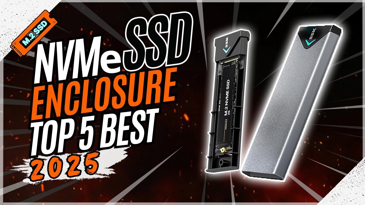 Top 5 Best Nvme Ssd Enclosure 2025 - Best Nvme Ssd 2025 - High-speed ...