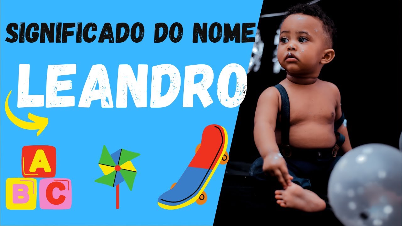 SIGNIFICADO DO NOME LEANDRO - YouTube