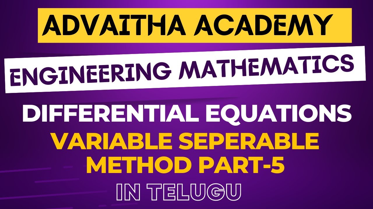 Variable Separable Method Part 5 Engineering Mathematics In Telugu 1795