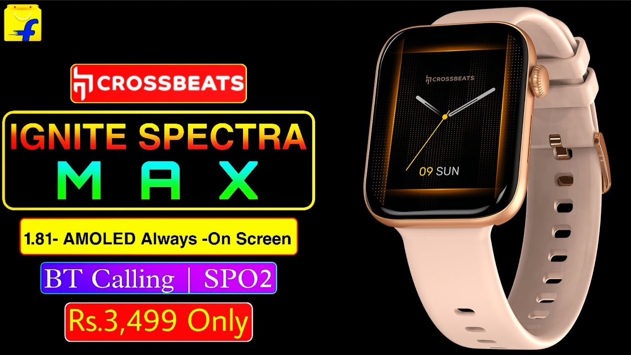 Crossbeats Ignite Spectra Max🔥1.81- AMOLED Always -On Screen | BT ...