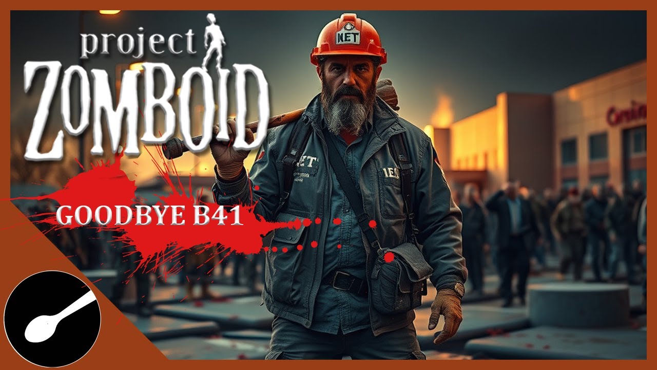 Project Zomboid - Goodbye Build 41 - Moving Day - YouTube