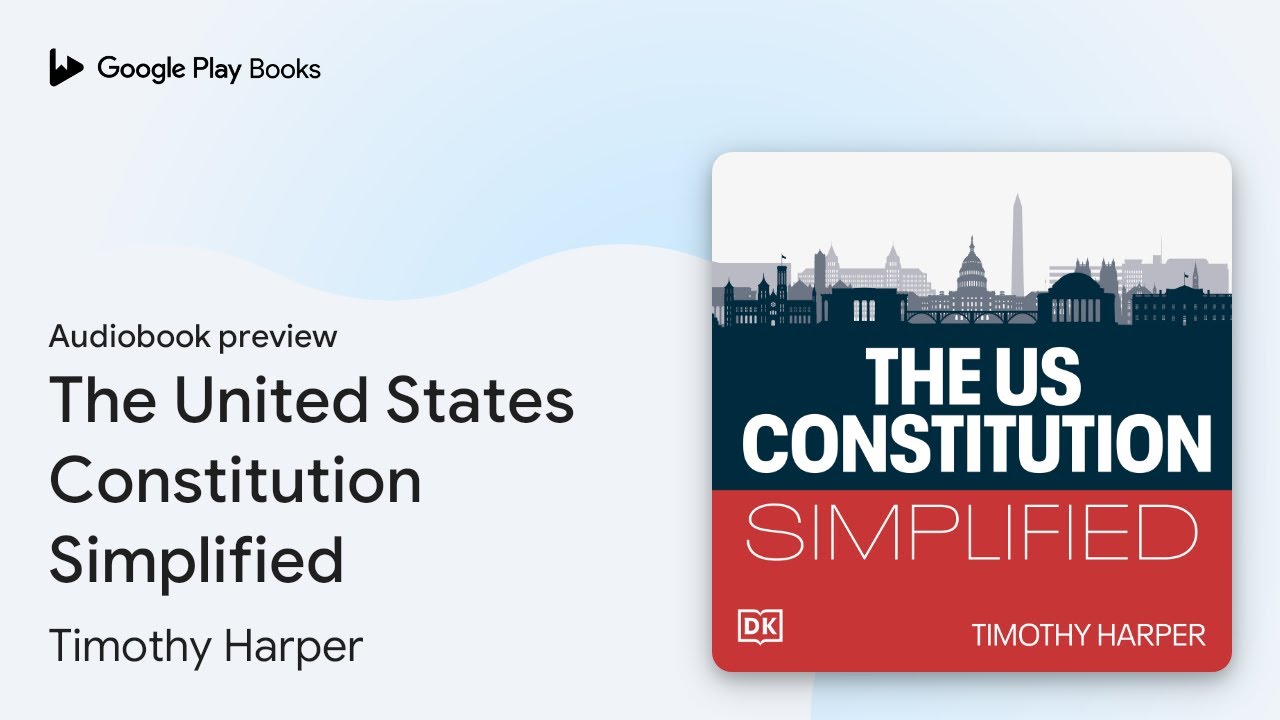 The United States Constitution Simplified by Timothy Harper · Audiobook ...