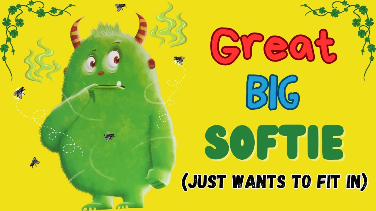 📚 Great Big Softie 💖 BOOK about FITTING IN Kids Books Read Aloud FROM ...