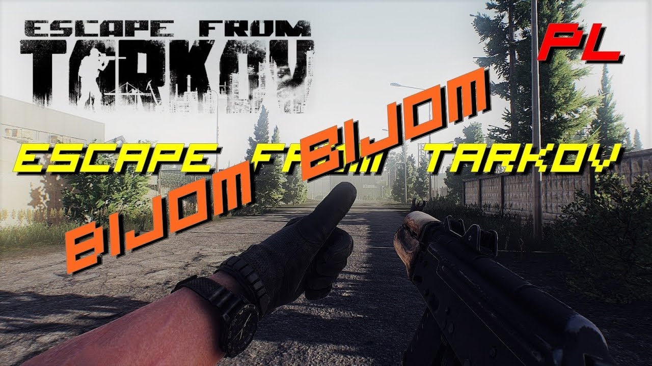 Escape From Tarkov Po Polsku. Bijom bijom - YouTube
