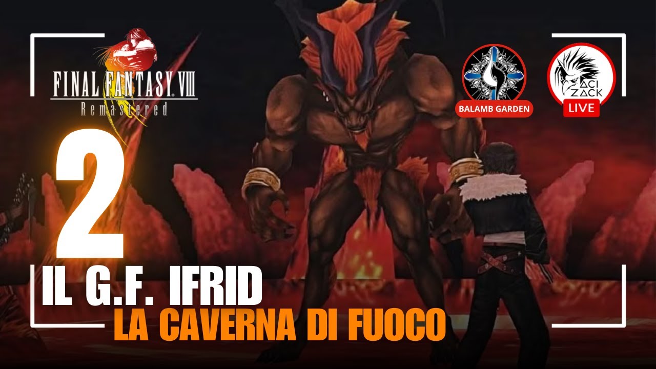 IL GF IFRID - LA CAVERNA DI FUOCO | Final Fantasy 8 Remaster: UNCOVERED ...
