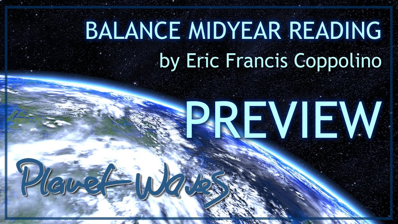 Preview of Balance Midyear Reading by Eric Francis Coppolino - YouTube