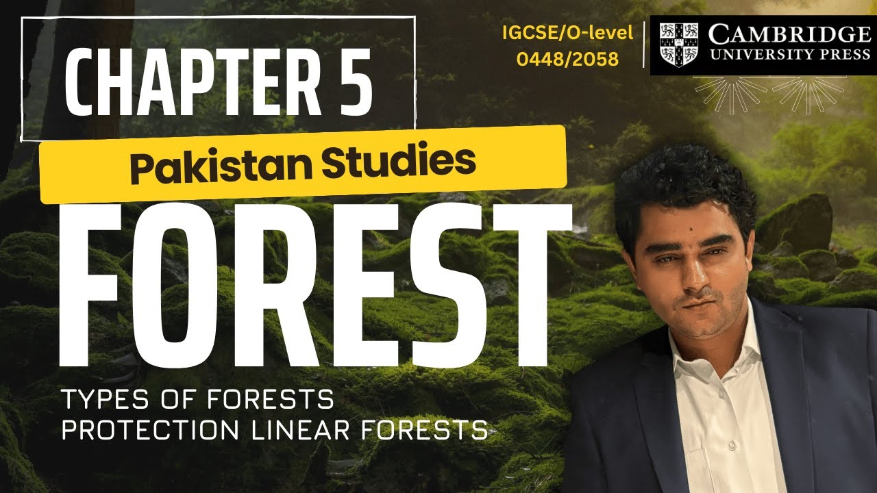 5.1 Forest | Types of Forests |Pakistan Studies | Cambridge O-Level ...