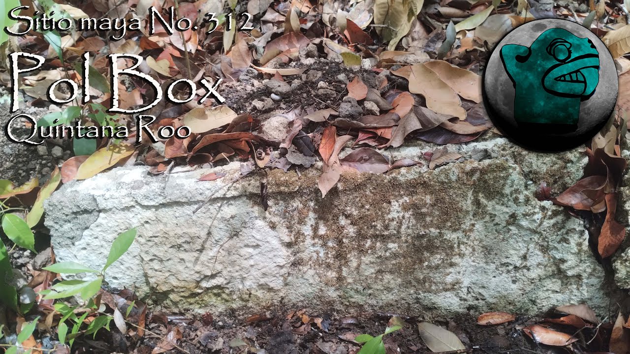 Sitio maya No. 312. Pol Box, Quintana Roo, México - YouTube