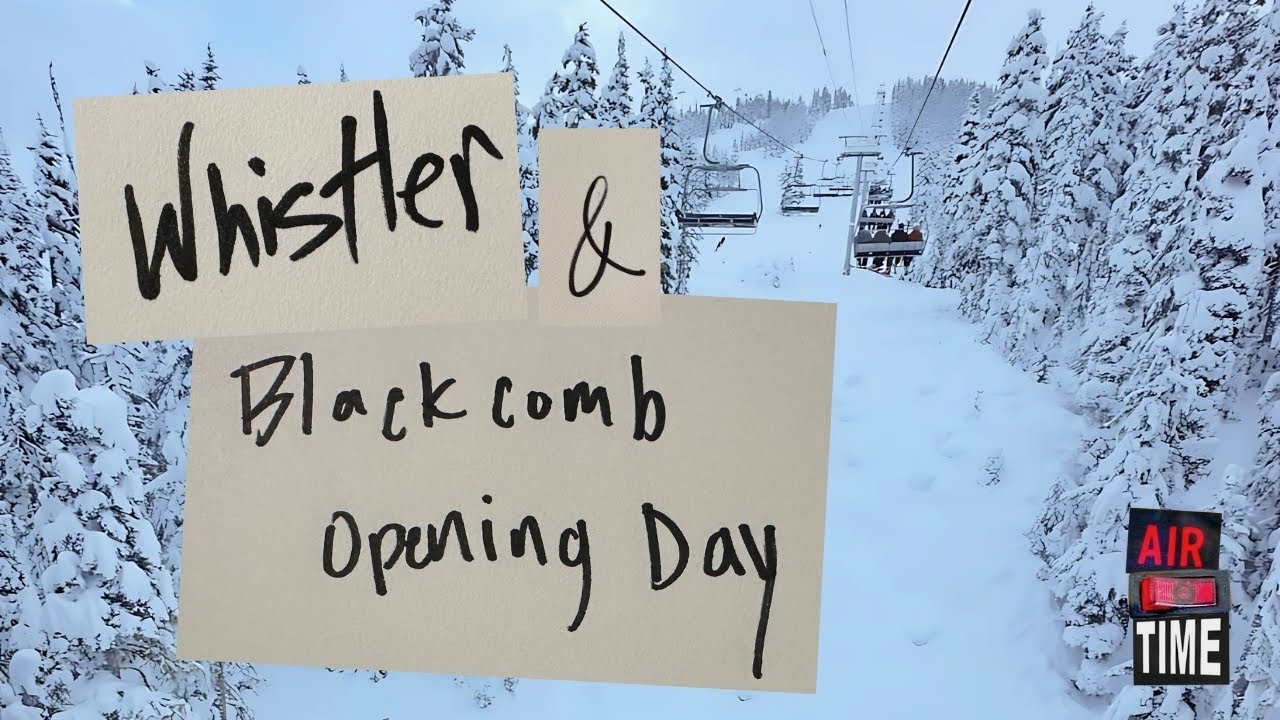 Opening Day Whistler & Blackcomb - Air Time TV - YouTube