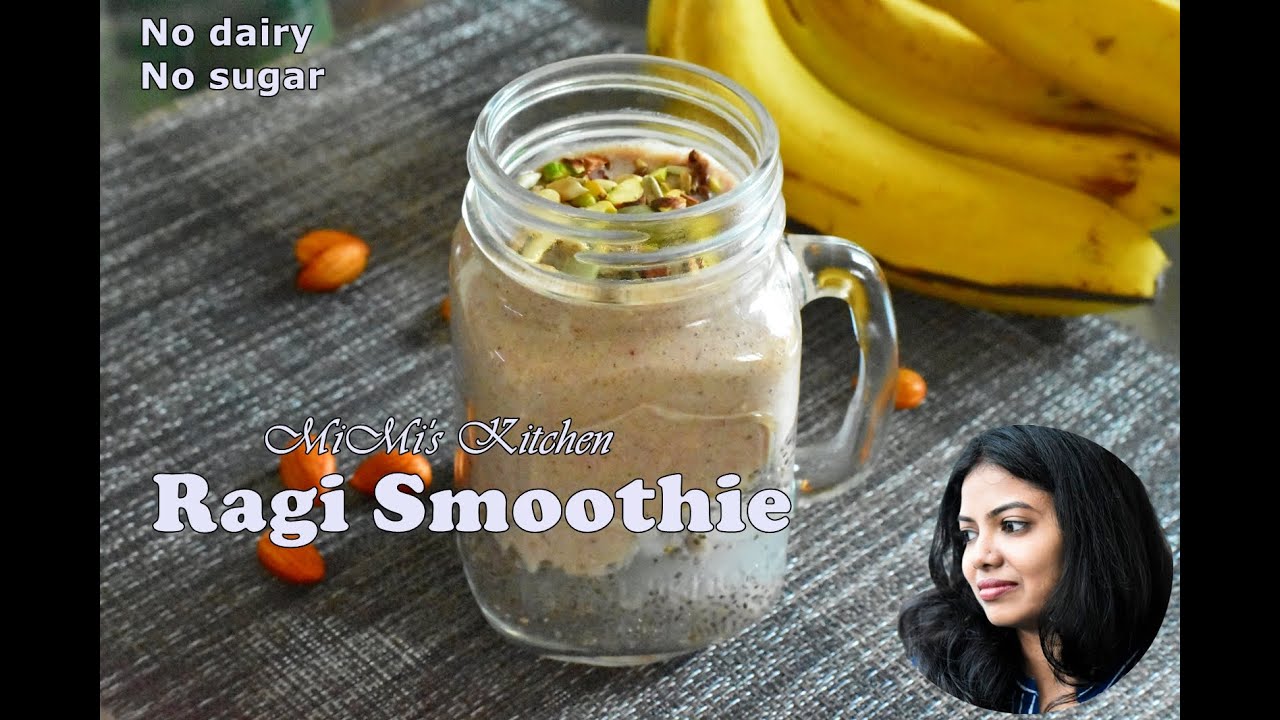 Ragi Breakfast Smoothie Recipe - No Milk - No Sugar - Ragi Recipes For ...