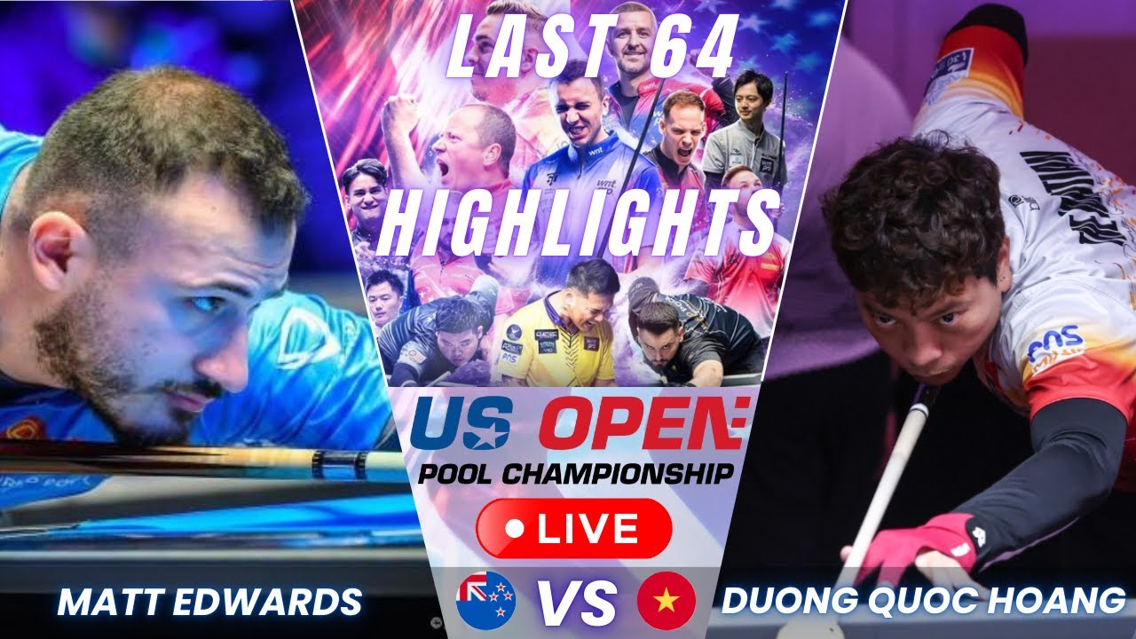 Matt Edwards VS Duong Quoc Hoang | LAST 64 | 2025 US OPEN Pool ...