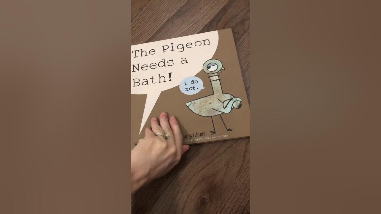 The Pigeon Needs a Bath by: mo willems - YouTube