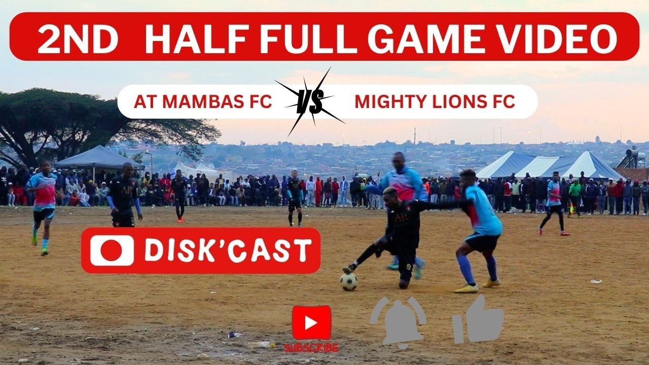 AT MAMBAS FC WON ((2:0)) 🆚 MIGHTY LIONS FC | LERATO LAMOLA WINTER GAMES | KASI DISKI TO THE ...