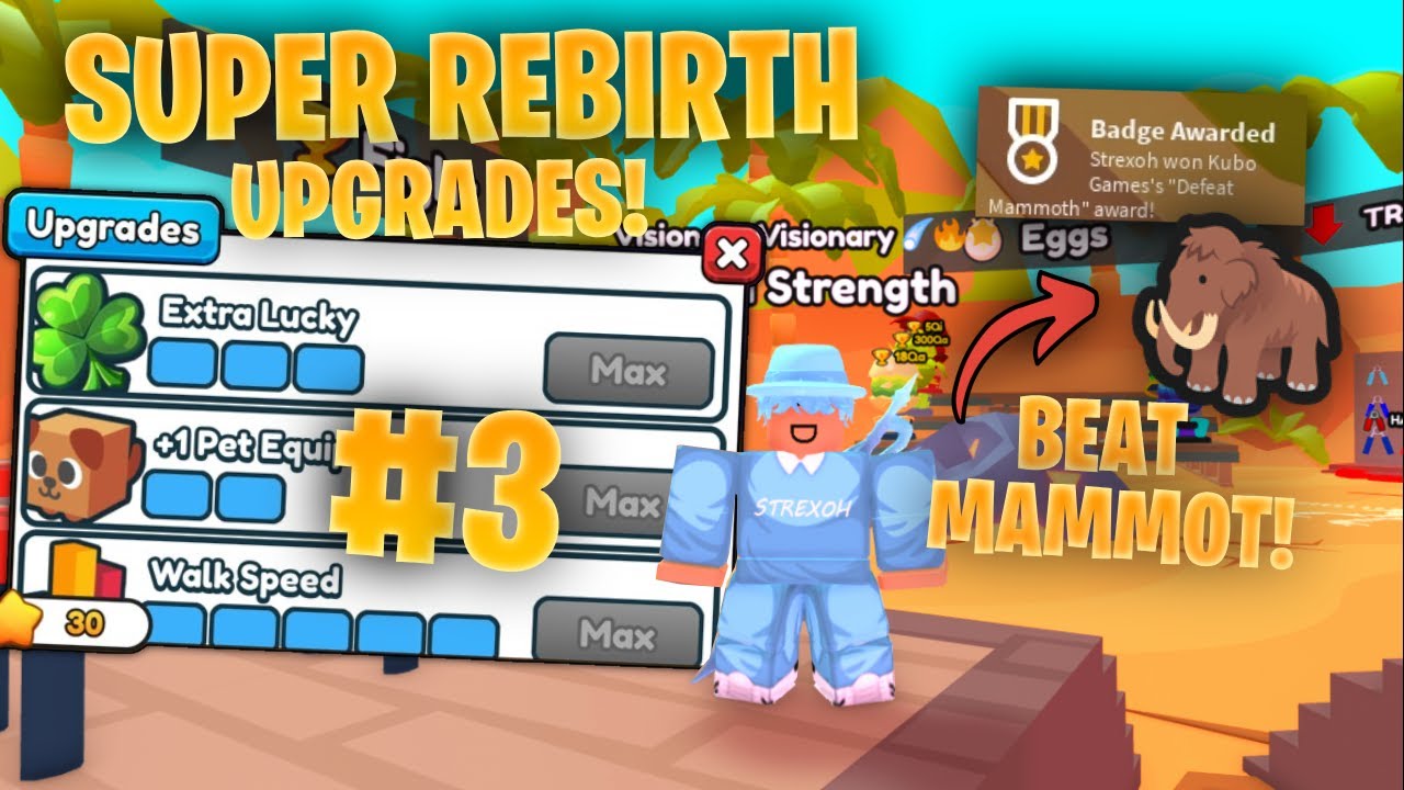 Noob To Pro #3 Beating The Mammoth! Max Super Rebirth Upgrades ...