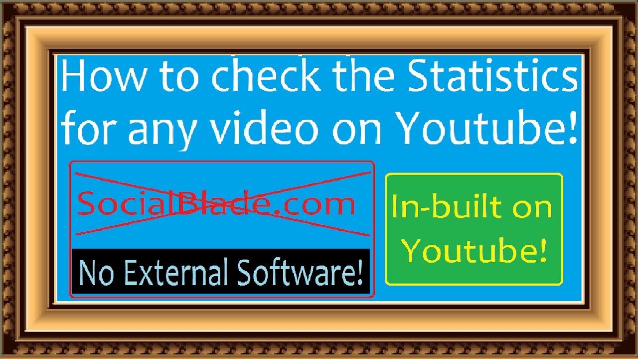How to check the Statistics for any Video on Youtube - YouTube
