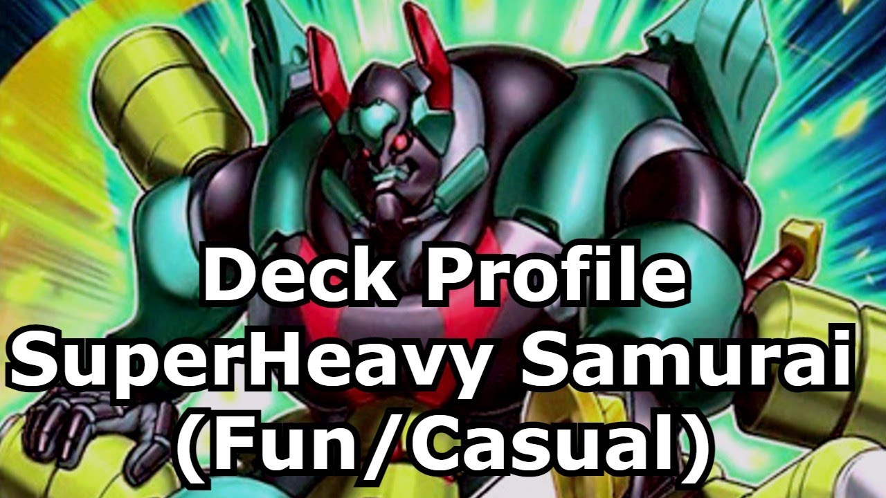 Deck Profile SUPERHEAVY SAMURAI (Fun/Casual) - YuGiOh TCG - YouTube