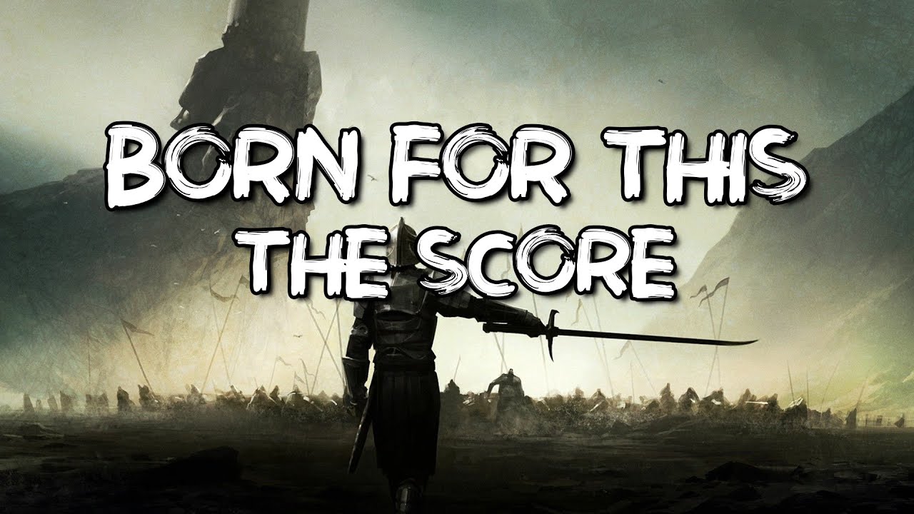 born for this - The Score (LYRICS) - YouTube