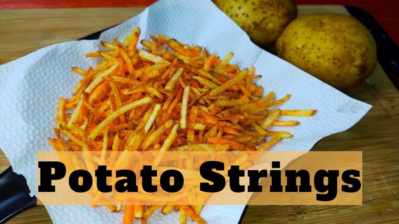 Homemade Potato Strings - YouTube