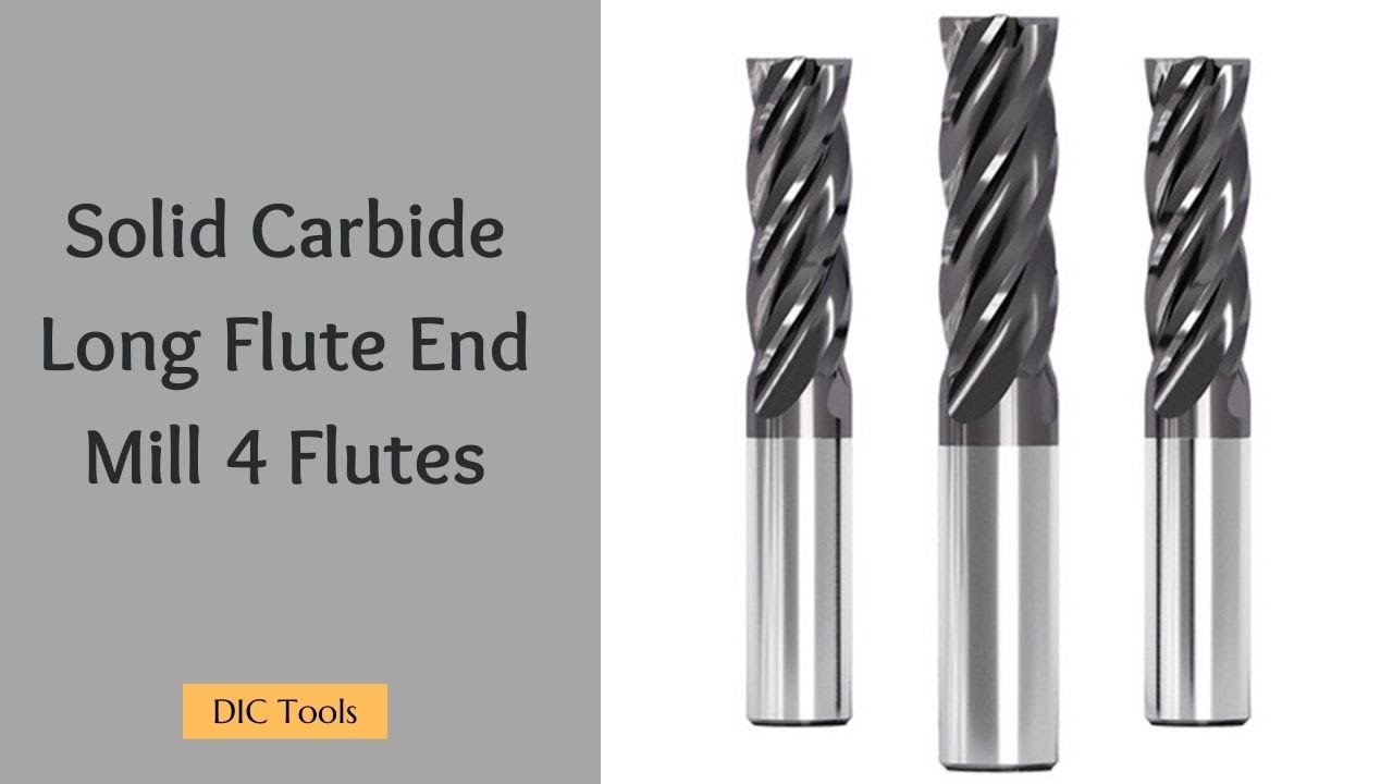 Solid Carbide Long Flute End Mill 4 Flutes | DIC Tools | Dedicated ...