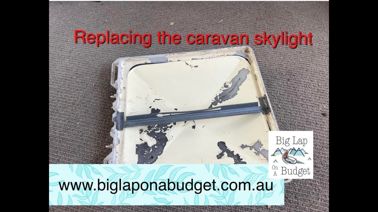 Big Lap Adventures - Replacing Caravan Hatch Skylight on Jayco Flight ...
