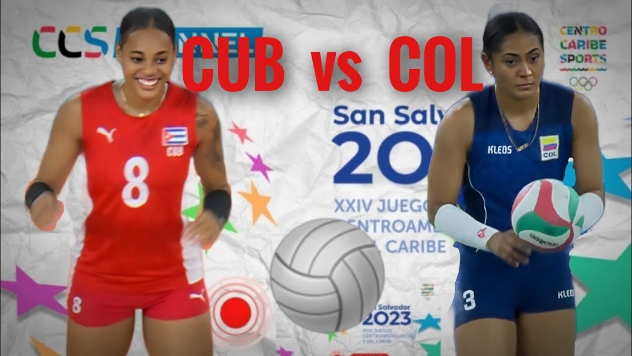 Cuba 🇨🇺 vs Colombia 🇨🇴 | Voleibol Femenino | SAN SALVADOR 2023🏐PURO ...