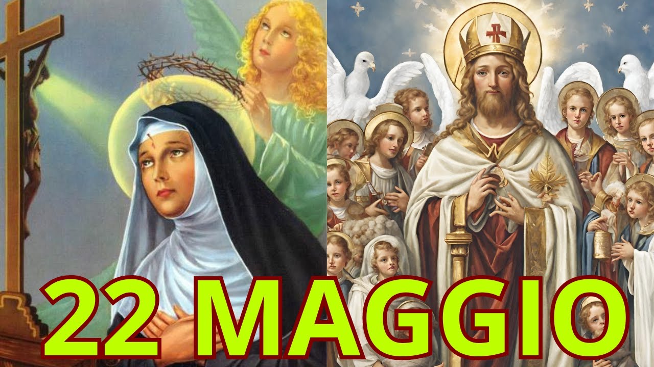Il Santo del Giorno 22 Maggio. Onomastico del 22 Maggio. - YouTube