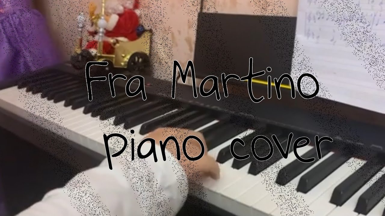 Fra Martino (piano cover) - YouTube