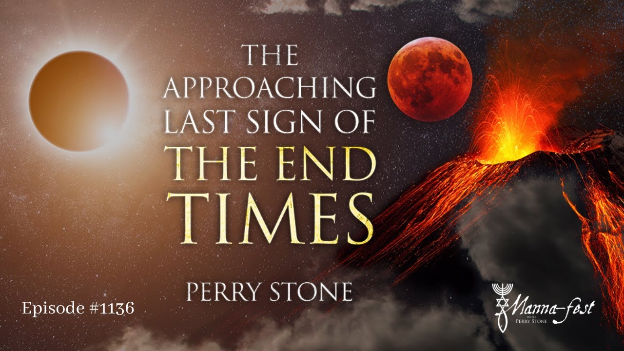 The Approaching Last Sign of the End Times | Episode #1136 | Perry ...