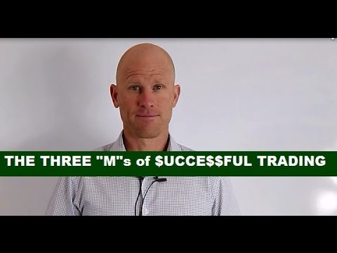 The Three "M"s of Successful Day Trading For All Markets (Any Trading ...