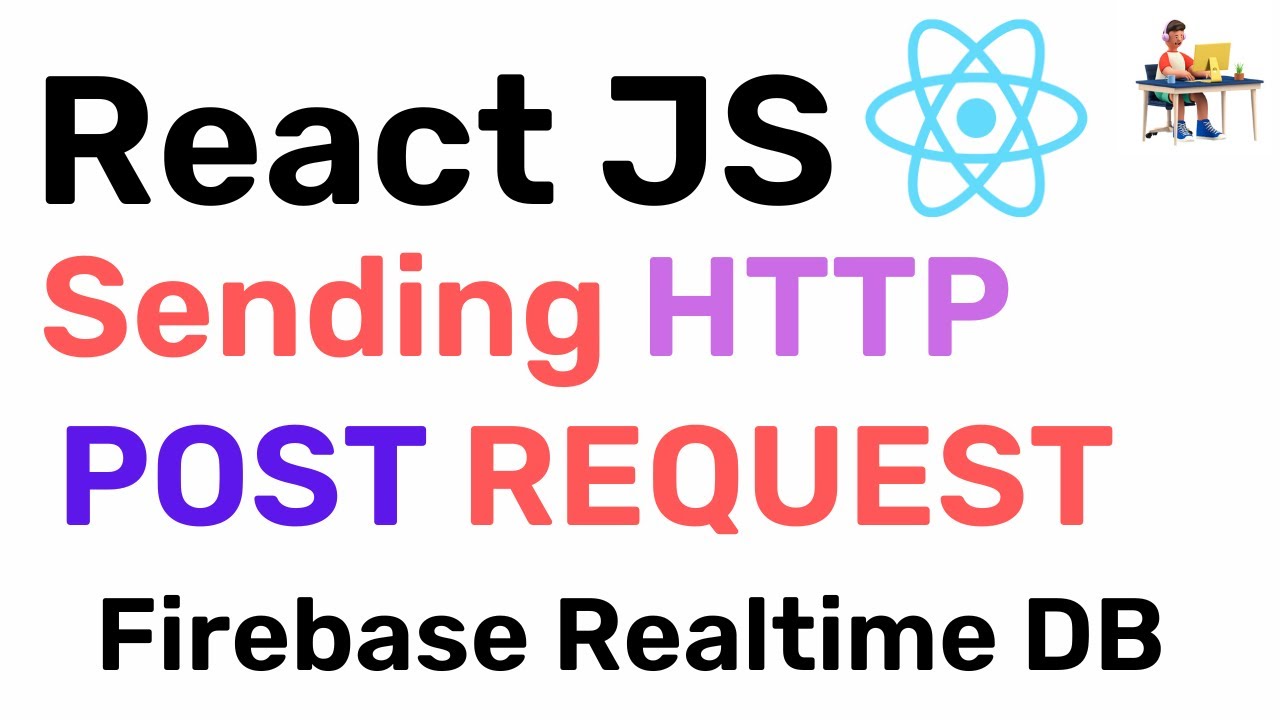 Sending Post Requests To Firebase Realtime Db React Js Hindi 7688