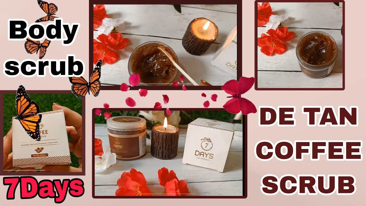 coffee body scrub!!body polishing scrub at home 🤩7Days Feel Of Nature ...