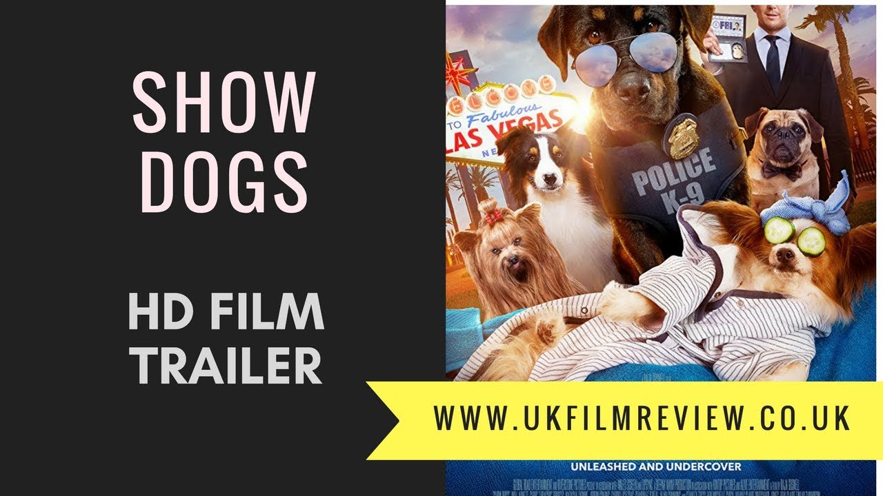 Show Dogs Film Trailer | Movie Trailers 2018 | HD | UK Film Review ...
