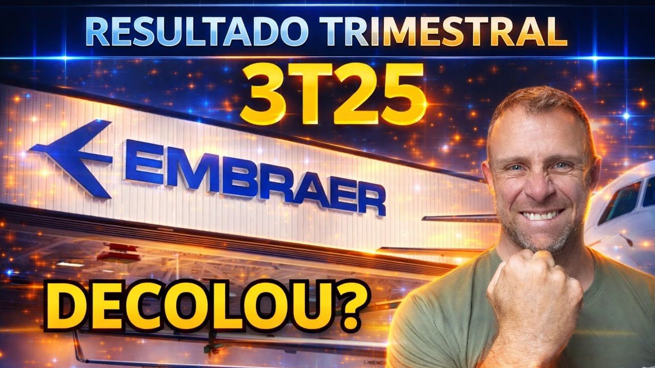 RESULTADO TRIMESTRAL 3T25 - EMBRAER (EMBR3) - YouTube