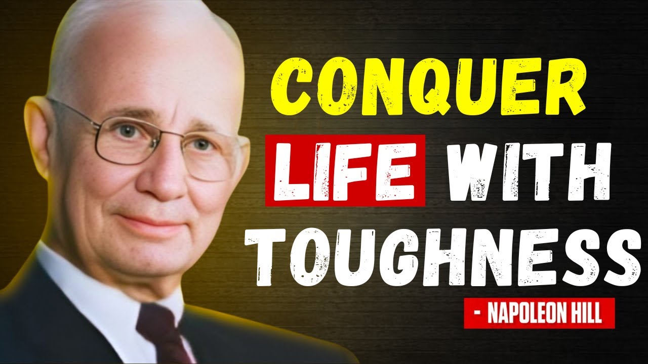 How To Develop Unstoppable Mental Toughness | Napoleon Hill - YouTube