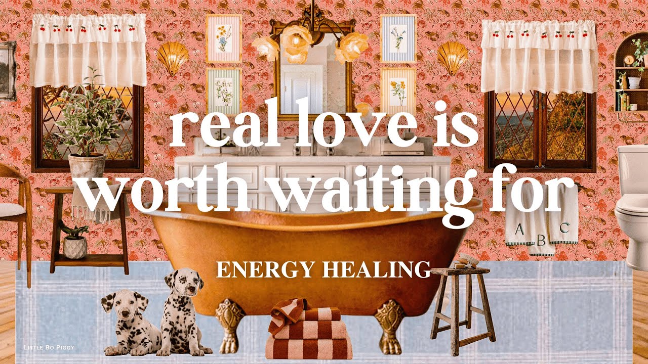 "Real Love is Worth Waiting For" - Energy Healing for Experiencing the ...