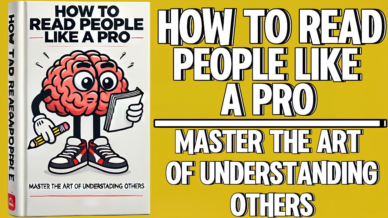 How To Read People Like A Pro: Master the Art of Understanding Others ...