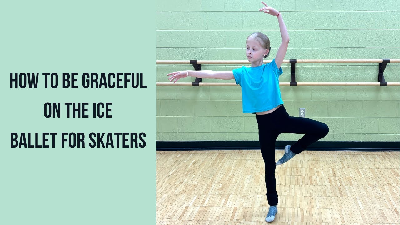 Become a Graceful Skater: Ballet Exercises for Figure Skaters - YouTube