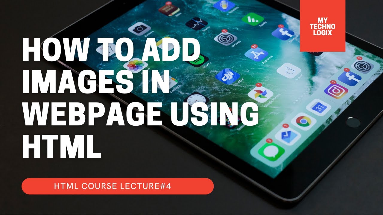 How to add images in webpage using HTML - YouTube