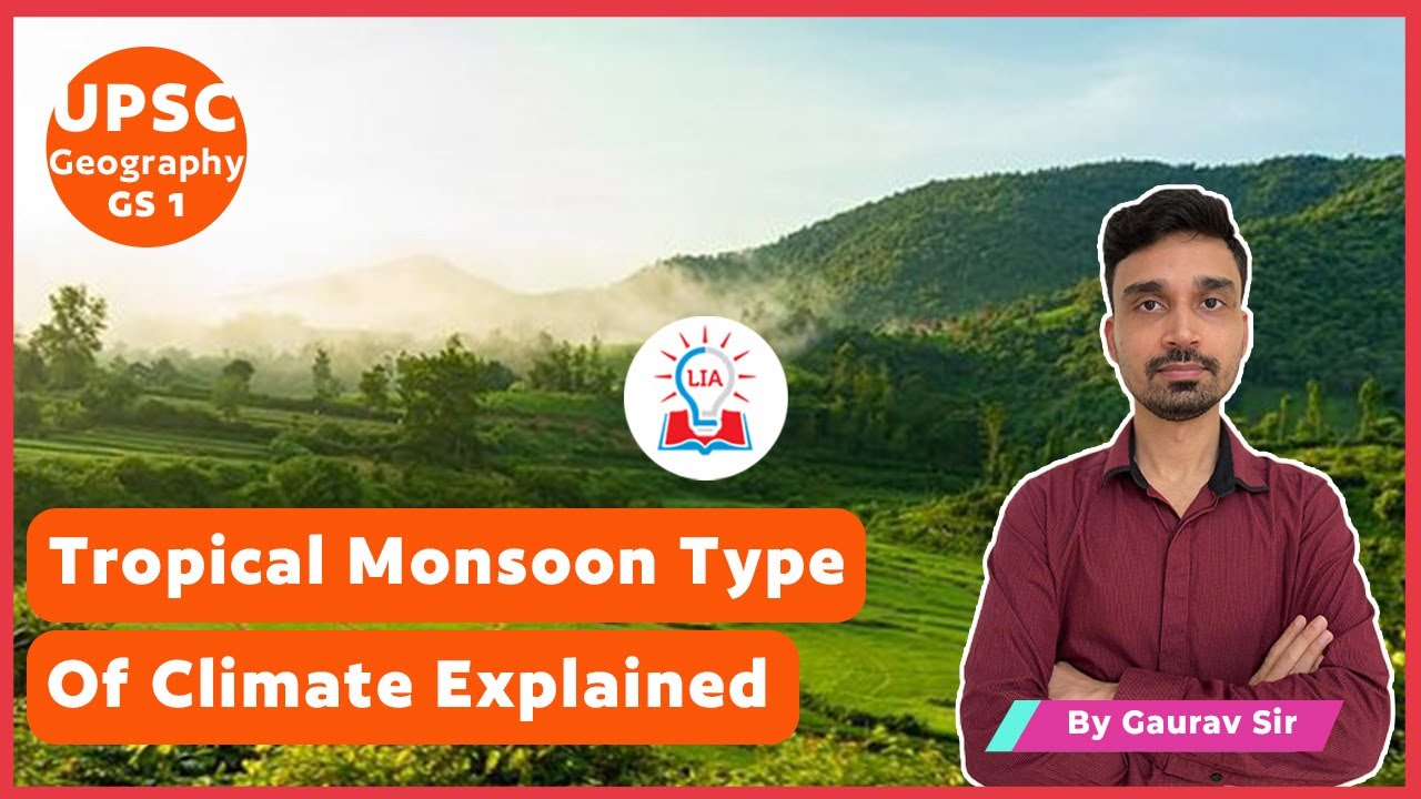 Tropical Monsoon Type Of Climatic Regions - Explained | GS Paper 1 ...