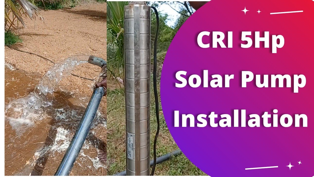 5Hp CRI motor Solar water pump installation - YouTube
