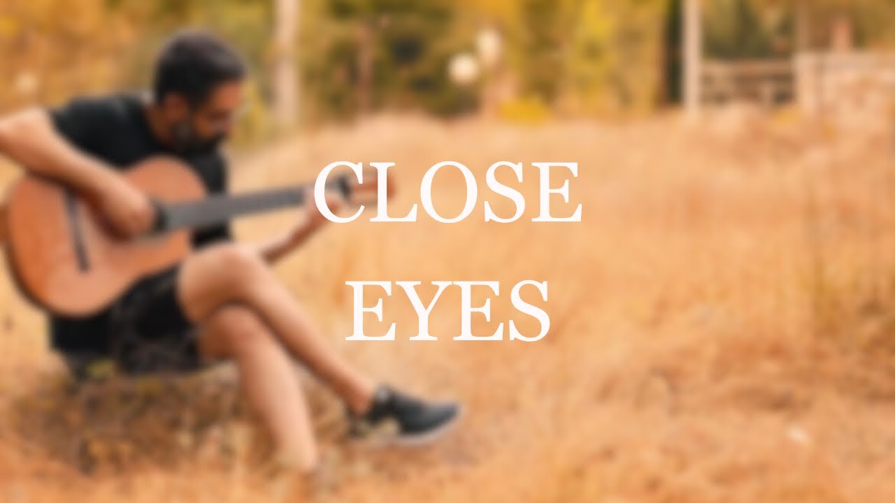 Close Eyes - YouTube