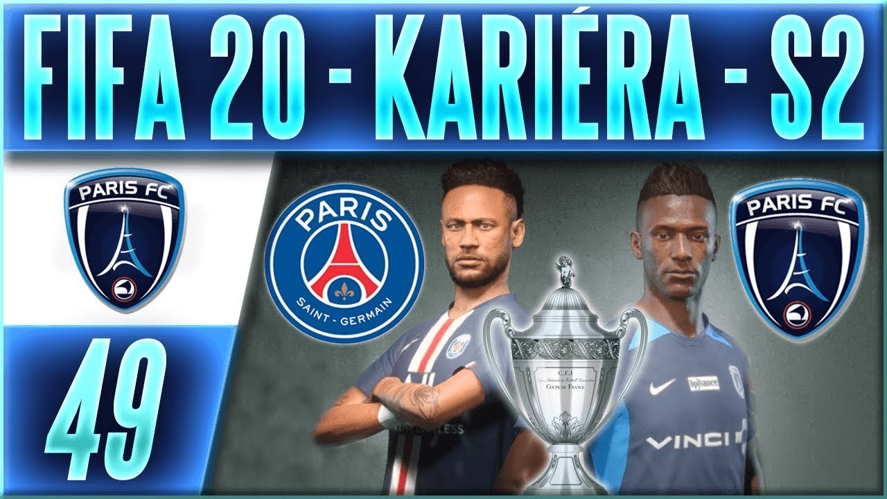 FIFA 20 Kariéra - Paris FC | #49 | Finále Poháru i Sezóny! Bitva o ...