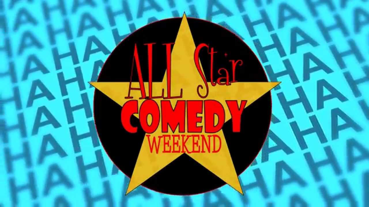 All Star Comedy Weekend April 4th & 5th - YouTube