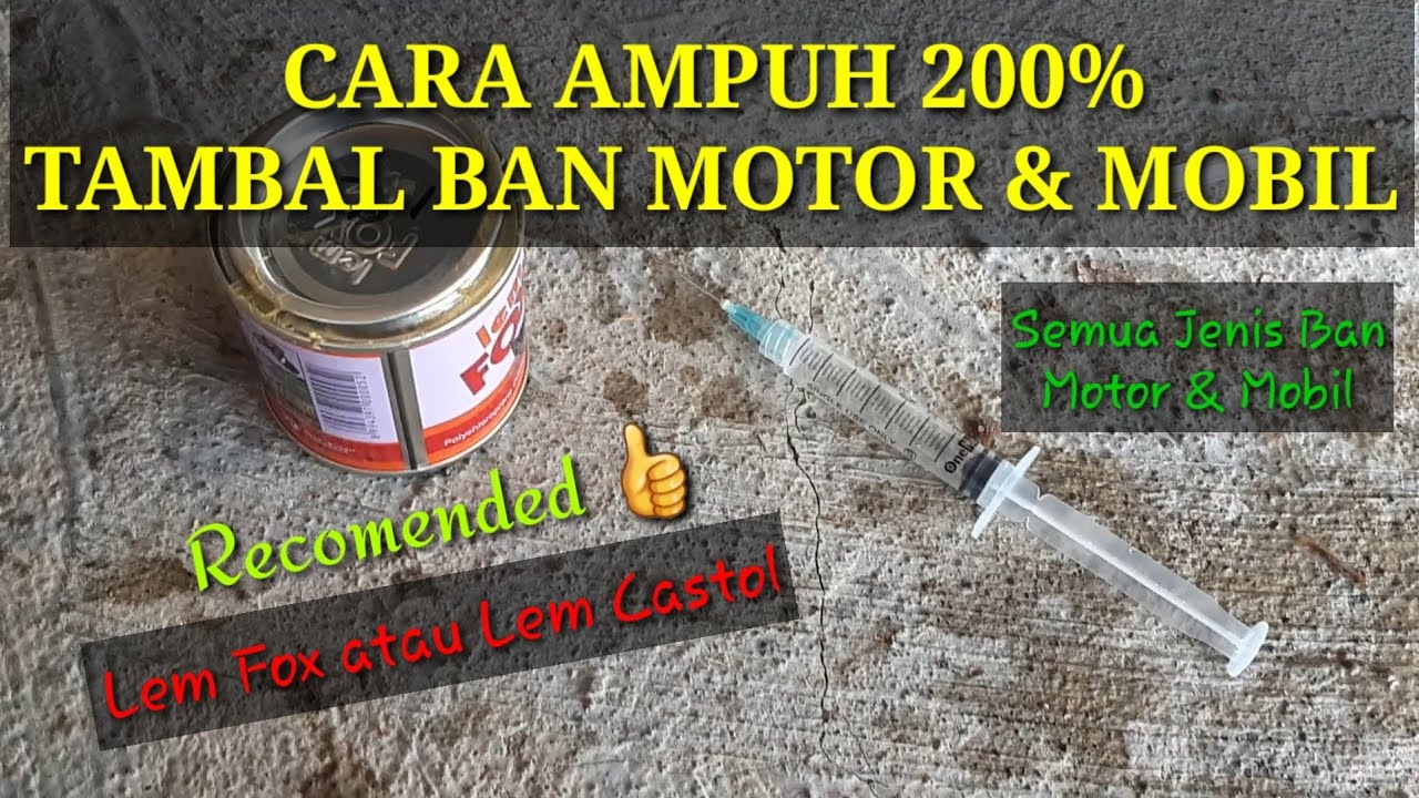 Cara Ampuh dan Jitu tambal ban dengan Lem Castol/Fox - YouTube