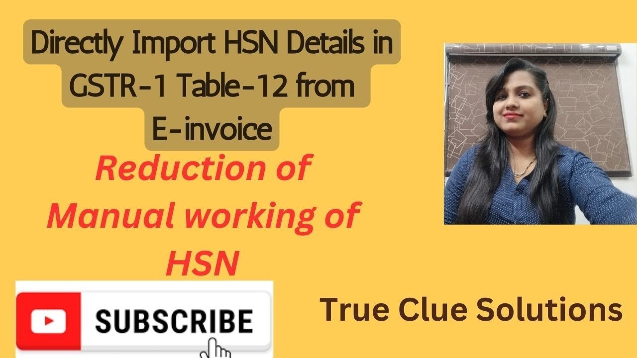 Import HSN details in GSTR-1 from E-invoice | Table-12 of GSTR-1 ...
