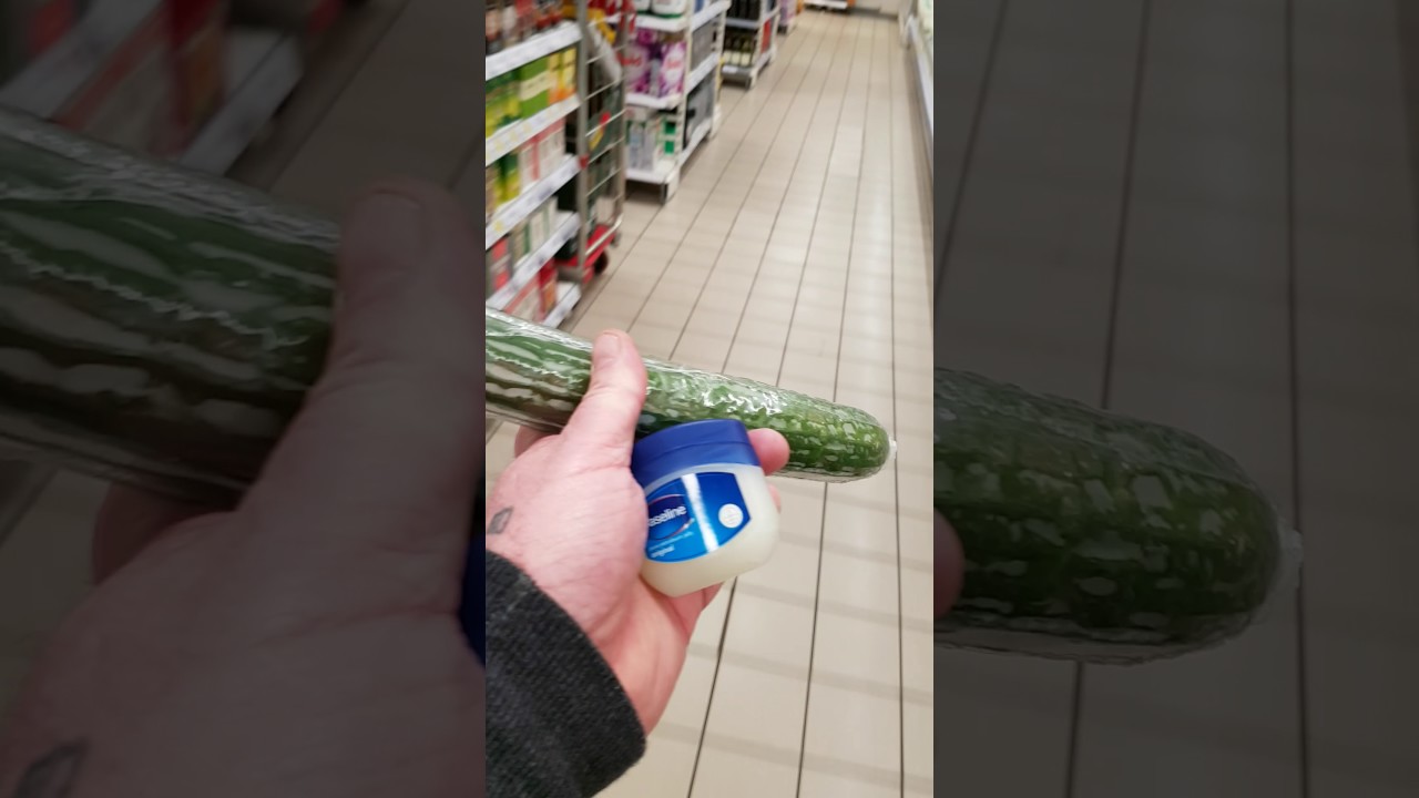 Cucumber vaseline forfeit by me! - YouTube