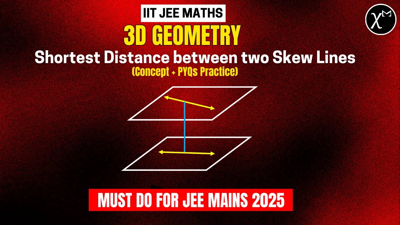 3D Geometry| Shortest distance between 2 skew lines: JEE Mains 2025 ...